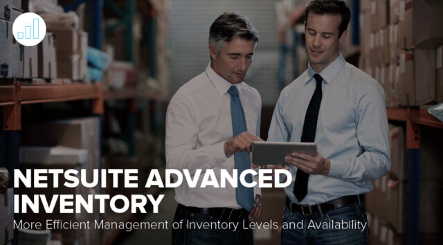 NetSuite Advanced Inventory - GYF ERP Solutions